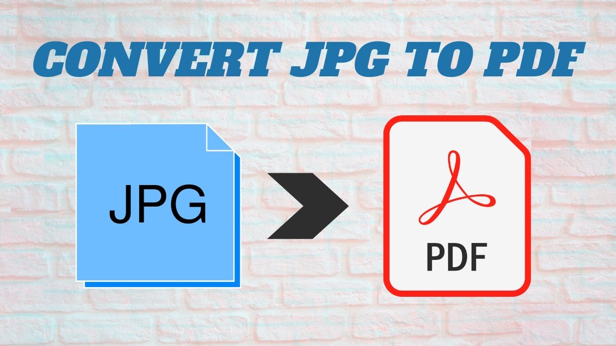 JPG To PDF How To Convert Image To PDF For Free Gadgets Informers