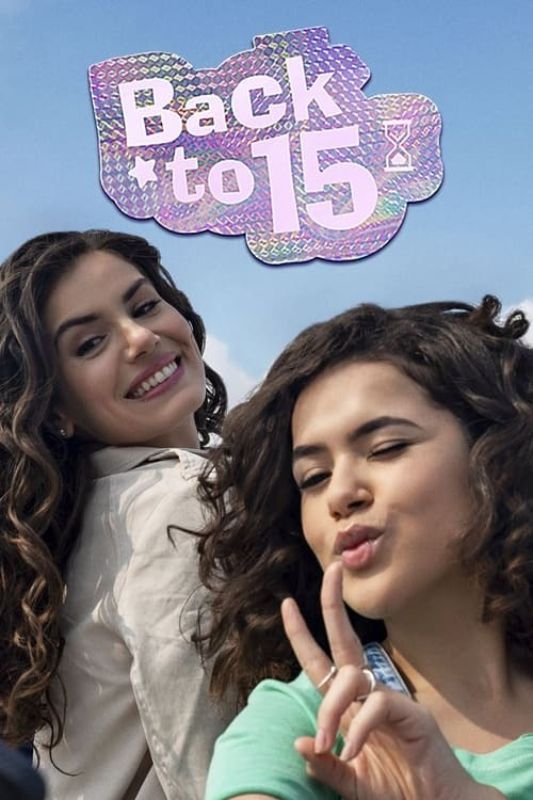 Back to 15 Season 1 TV Series (2022) | Release Date, Review, Cast ...