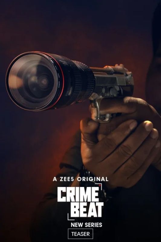 Crime Beat Web Series (2025) | Release Date, Review, Cast, Trailer, Watch Online at Zee5 ...