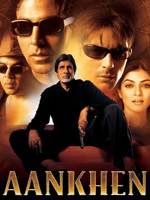 Aankhen Movie (2002) | Release Date, Review, Cast, Trailer, Watch ...